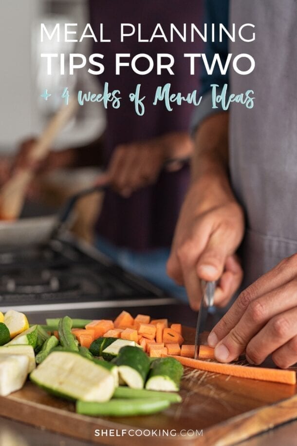 Meal Planning for Two Tips + Easy Meal Ideas - Shelf Cooking