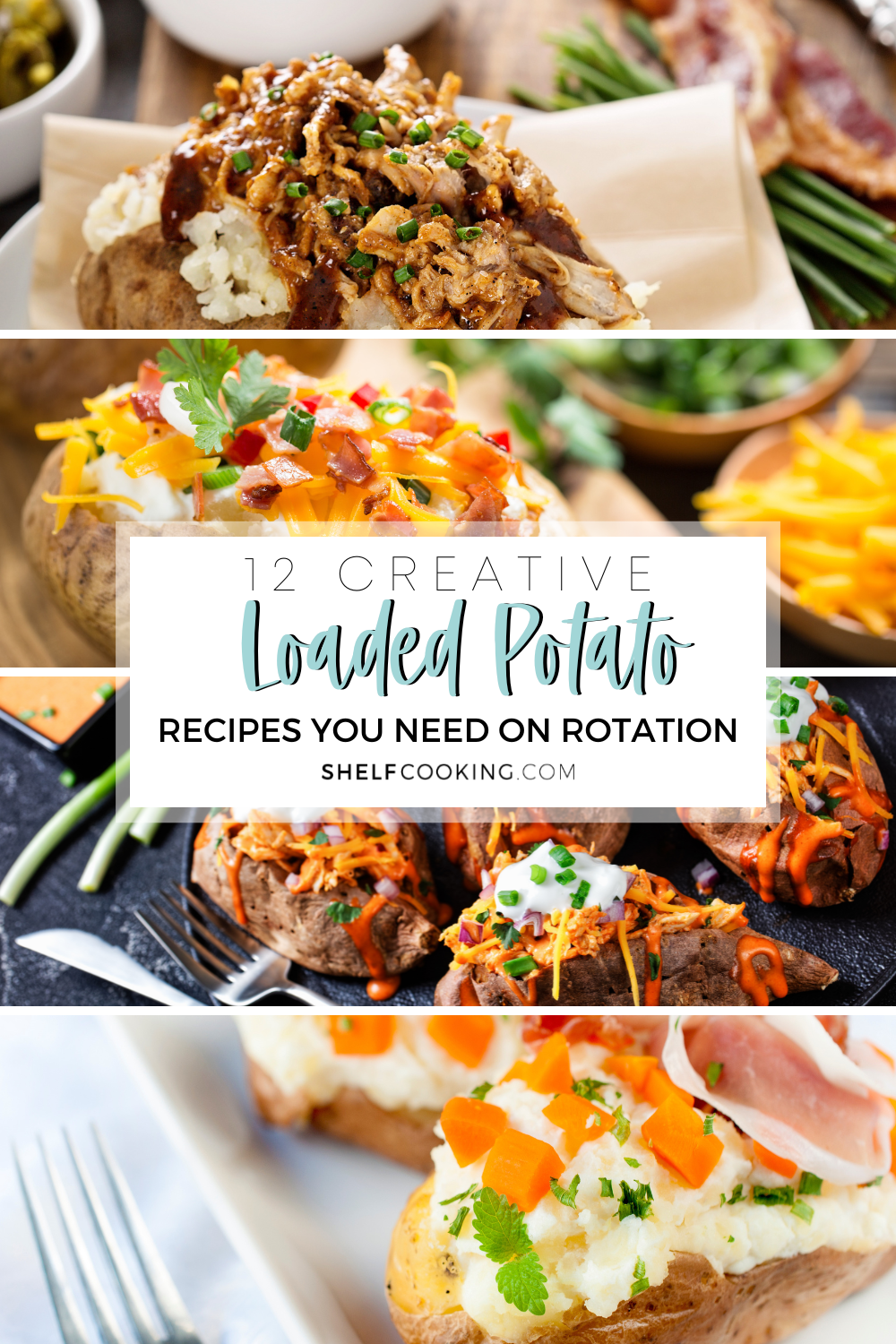 12 Delicious Variations of Loaded Baked Potatoes - Shelf Cooking