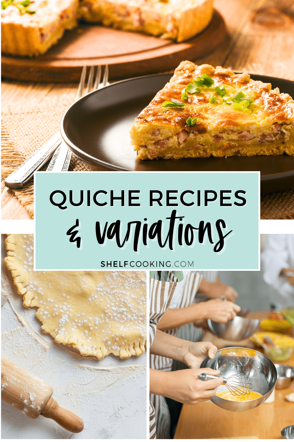 Egg-straordinary Homemade Quiche Recipes & Ideas - Shelf Cooking